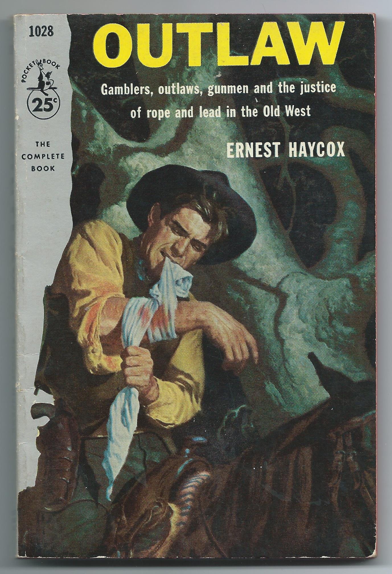 Outlaw by Ernest Haycox | Goodreads