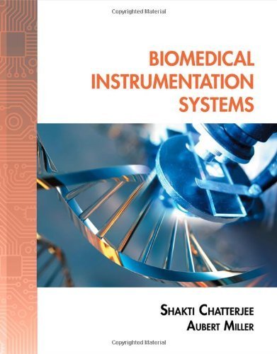 Biomedical Instrumentation Systems by Shakti Chatterjee by Shakti ...