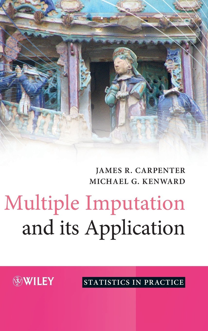 Multiple Imputation and Its Application (Statistics in Practice) by James R. Carpenter (8-Feb ...