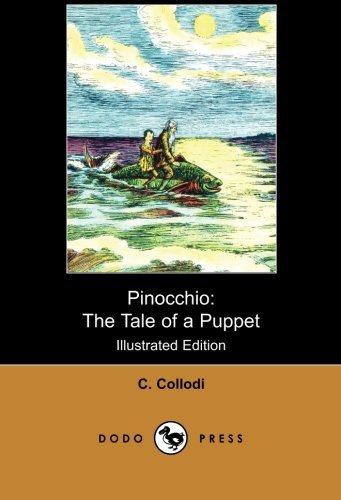 Pinocchio: By The Italian Writer And Journalist, Best Known As The ...