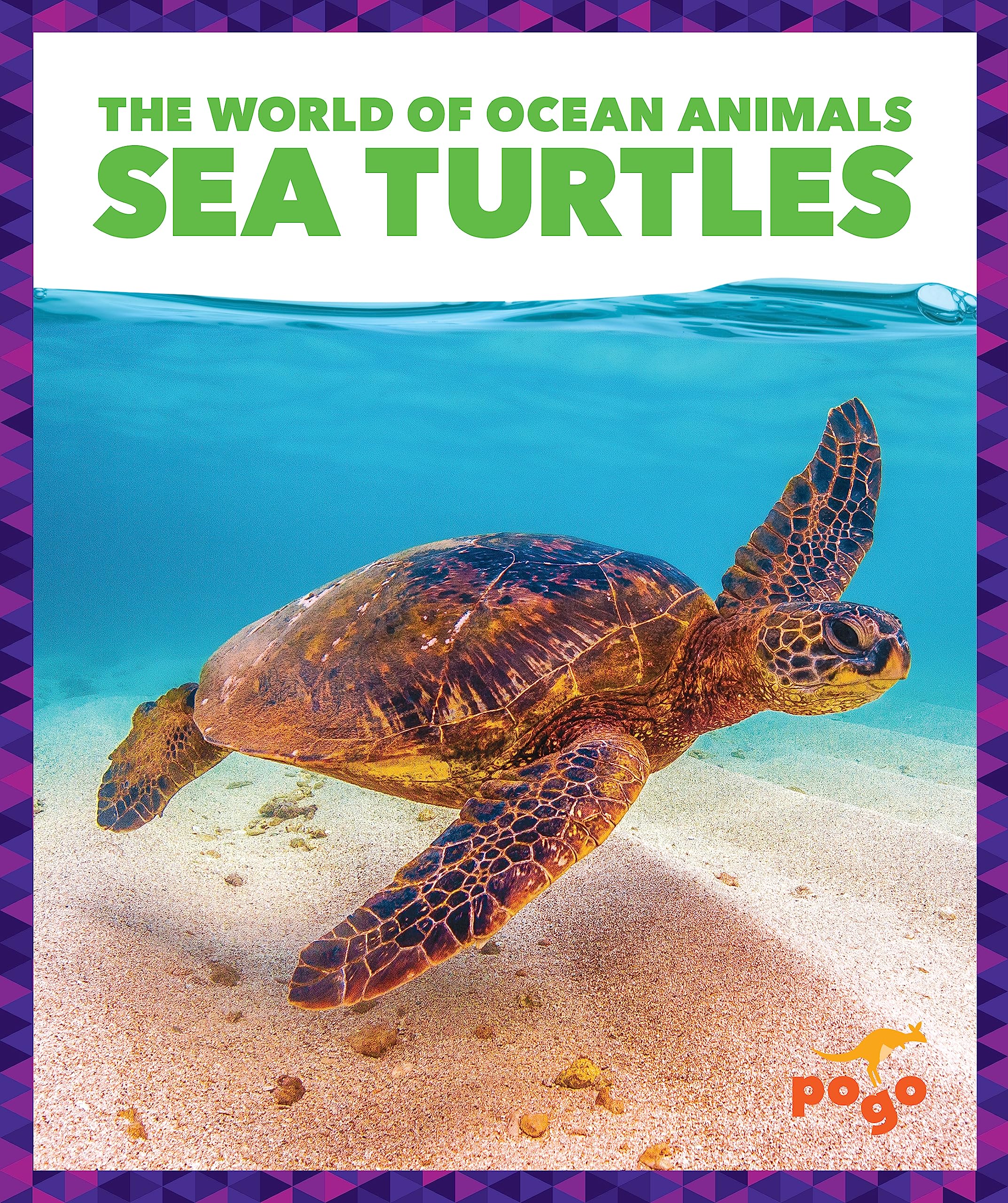 Sea Turtles (Pogo Books : The World of Ocean Animals) by Mari Schuh ...