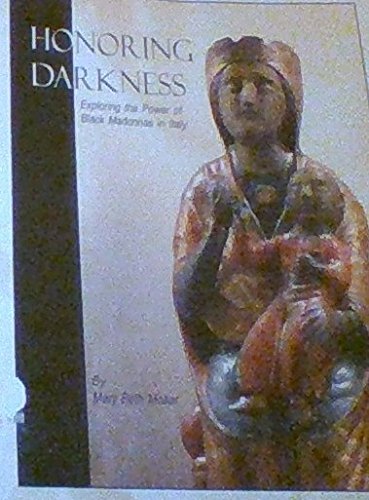 HONORING DARKNESS Exploring the Power of Black Madonnas in Italy by ...