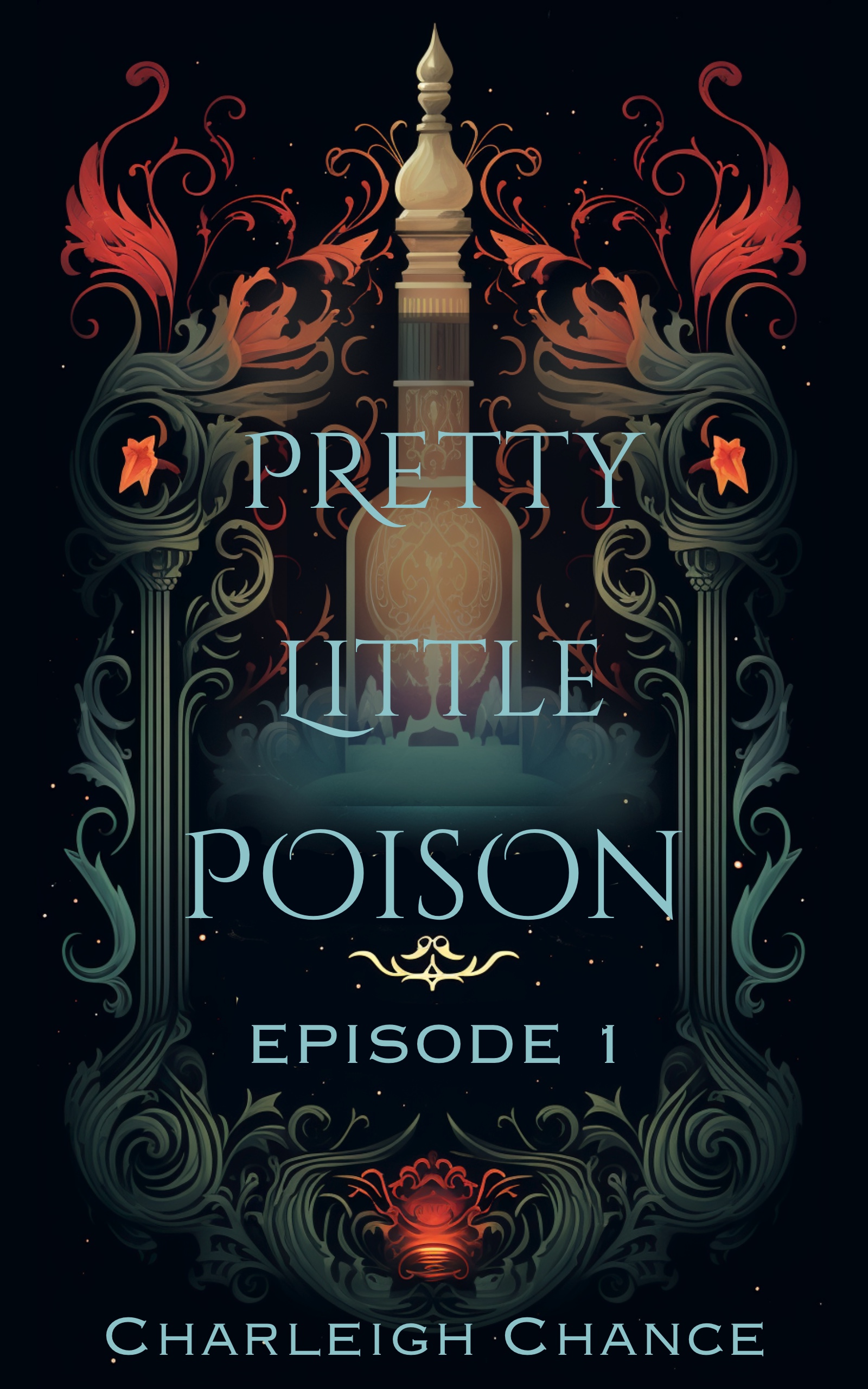 Pretty Little Poison: Episode 1 by Charleigh Chance | Goodreads