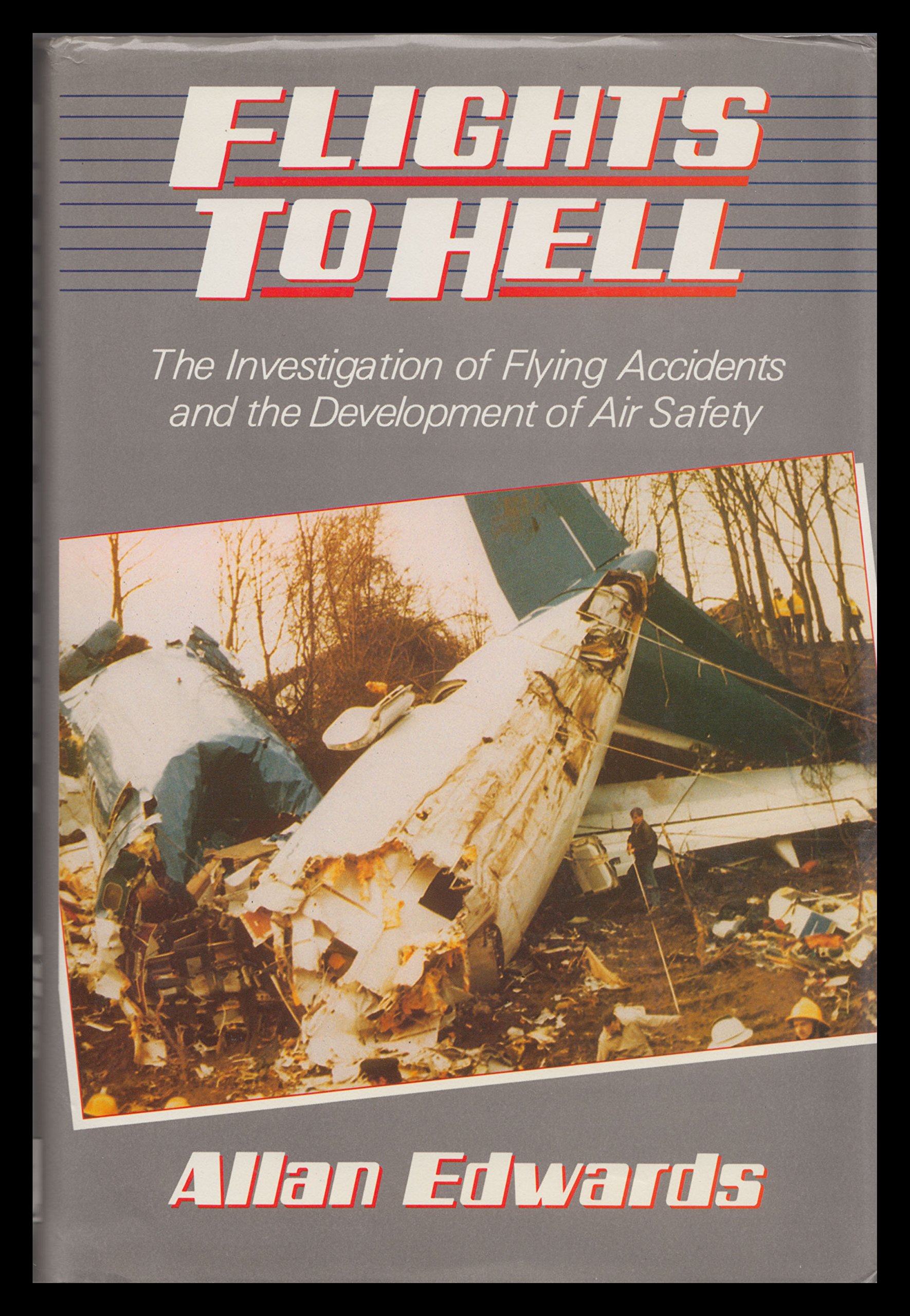 Flights into Oblivion: Airline Accidents and the Development of Air ...