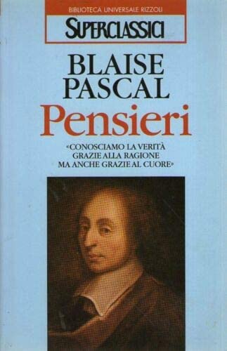 Pensieri by Blaise Pascal | Goodreads