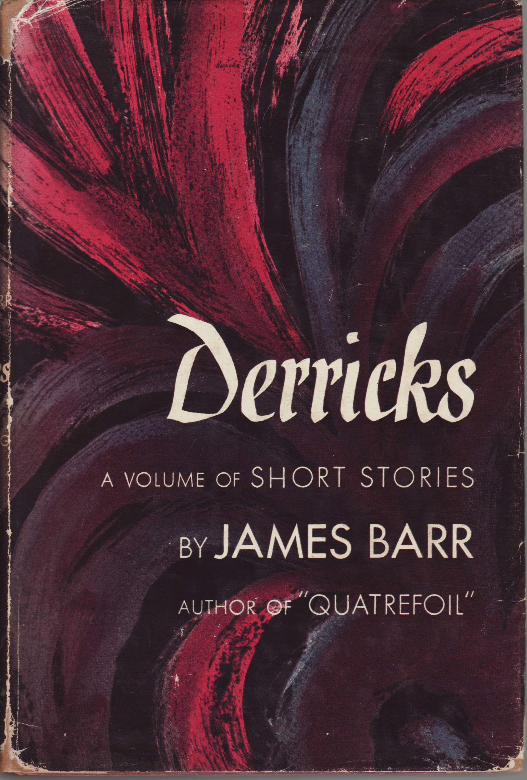 Derricks: A Volume of Short Strories by James Barr | Goodreads