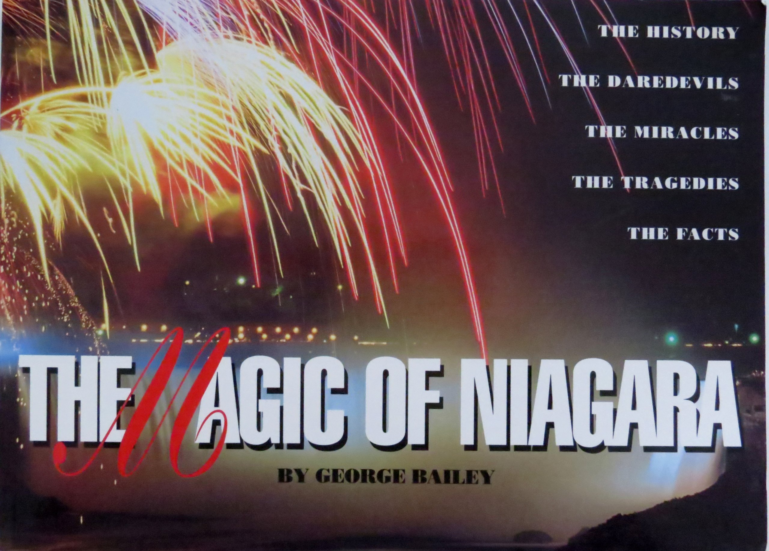 The Magic of Niagara : The History, the Daredevils, the Miracles, the ...