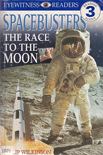 Space Busters and the Race to the Moon by Philip Wilkinson | Goodreads