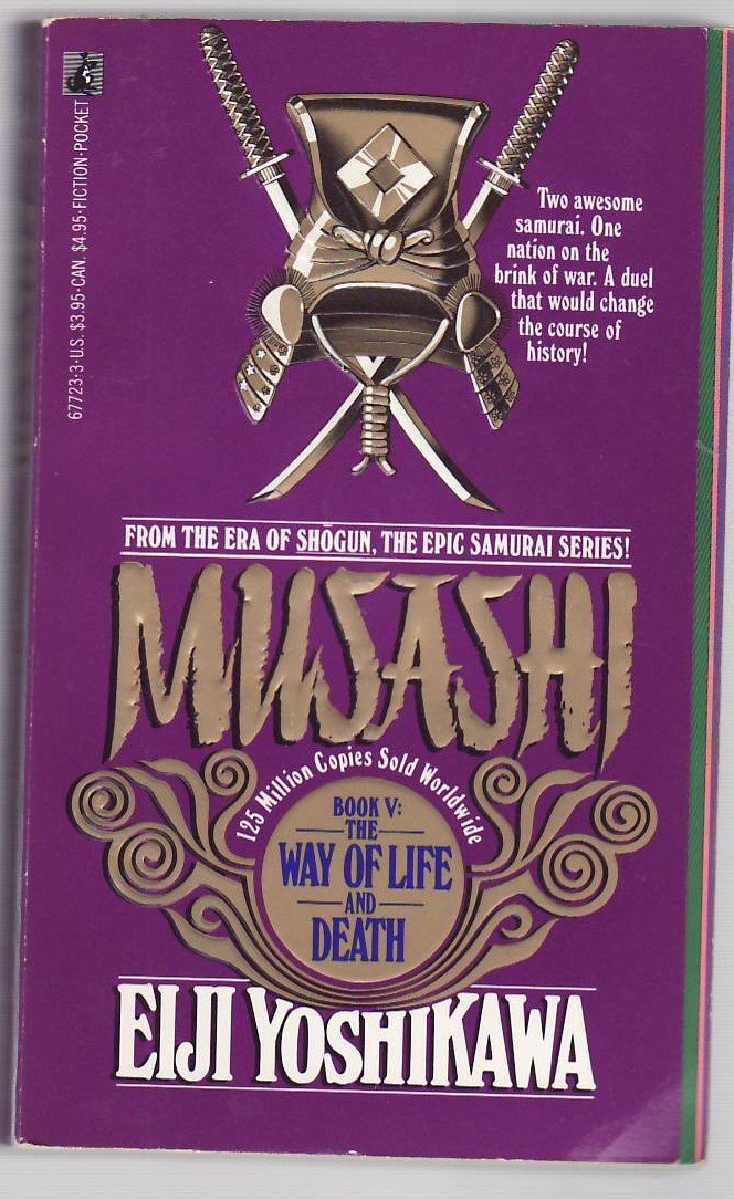 Musashi: The Way of Life and Death v. 5: An Epic Novel of the Samurai ...