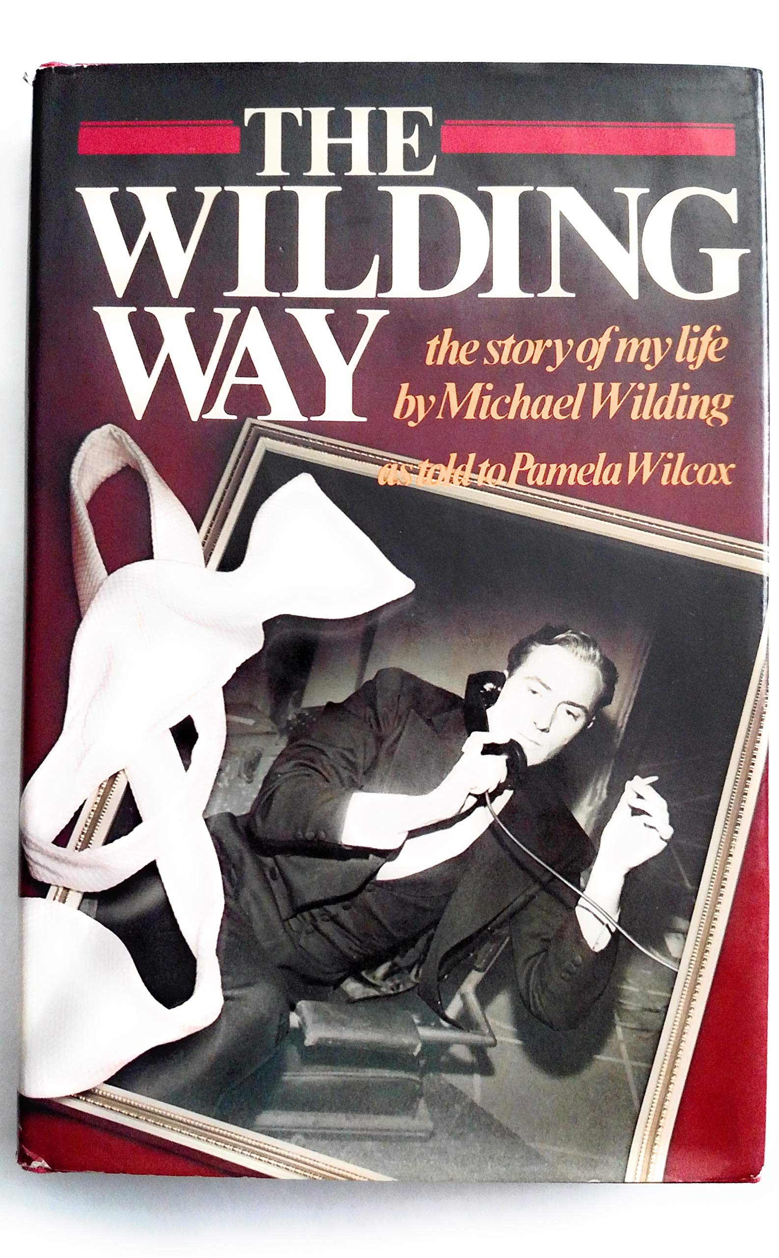 The Wilding Way: The Story of My Life by Michael Wilding | Goodreads