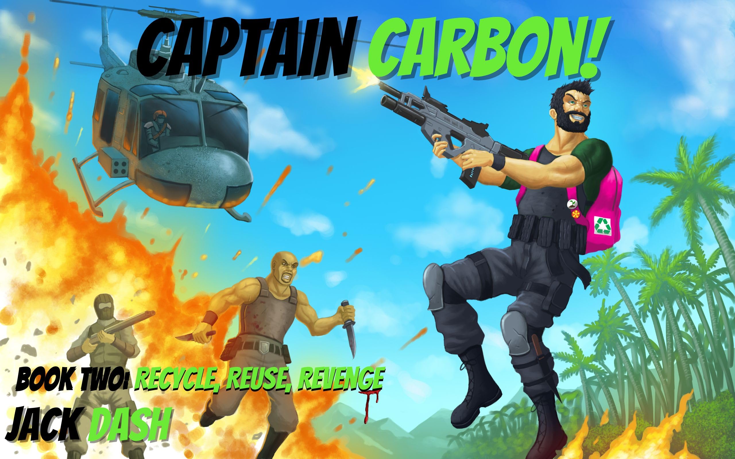 Captain Carbon: Book 2: Recycle, Reuse, Revenge by Jack Dash | Goodreads