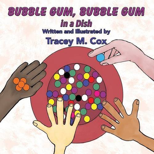 Bubble Gum, Bubble Gum in a Dish by Tracey M Cox by Tracey M. Cox ...