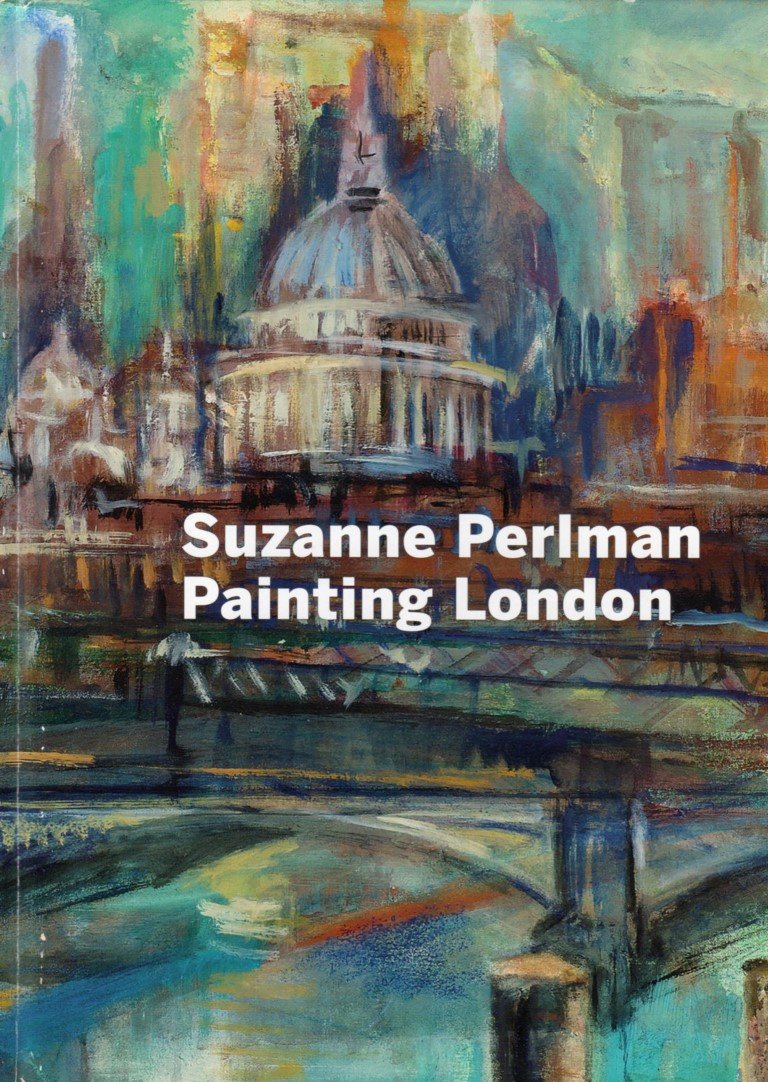 SUZANNE PERLMAN - PAINTING LONDON by unknown author | Goodreads