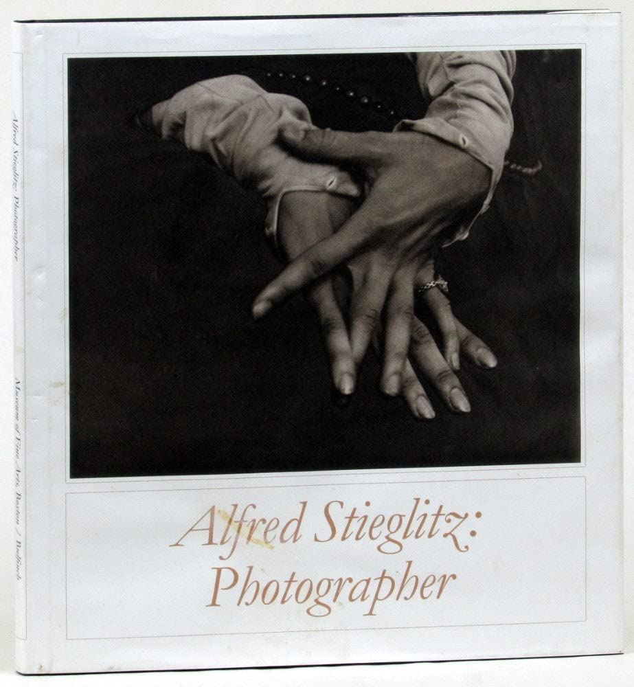 Alfred Stieglitz: Photographer by Museum of Fine Arts, Boston | Goodreads