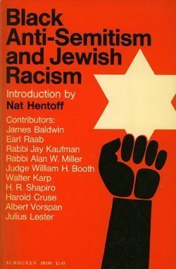 Black Antisemitism and Jewish Racism by Nat Hentoff | Goodreads