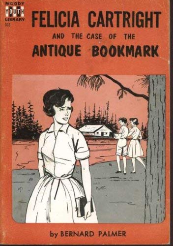 Felicia Cartright and the Antique Bookmark by Bernard Palmer | Goodreads
