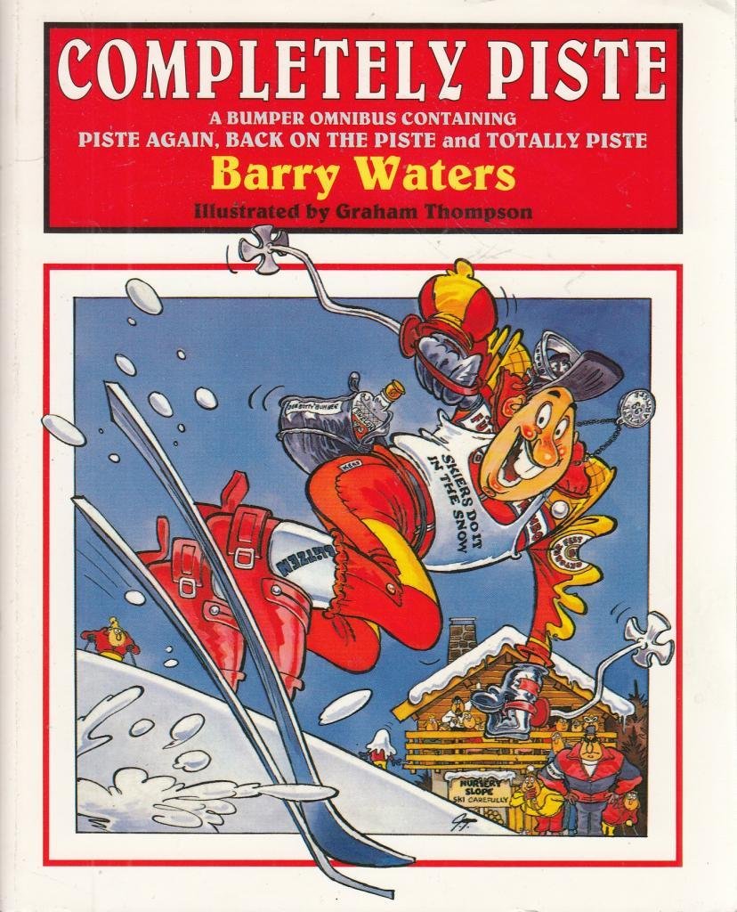 Completely Piste by Barry Waters | Goodreads