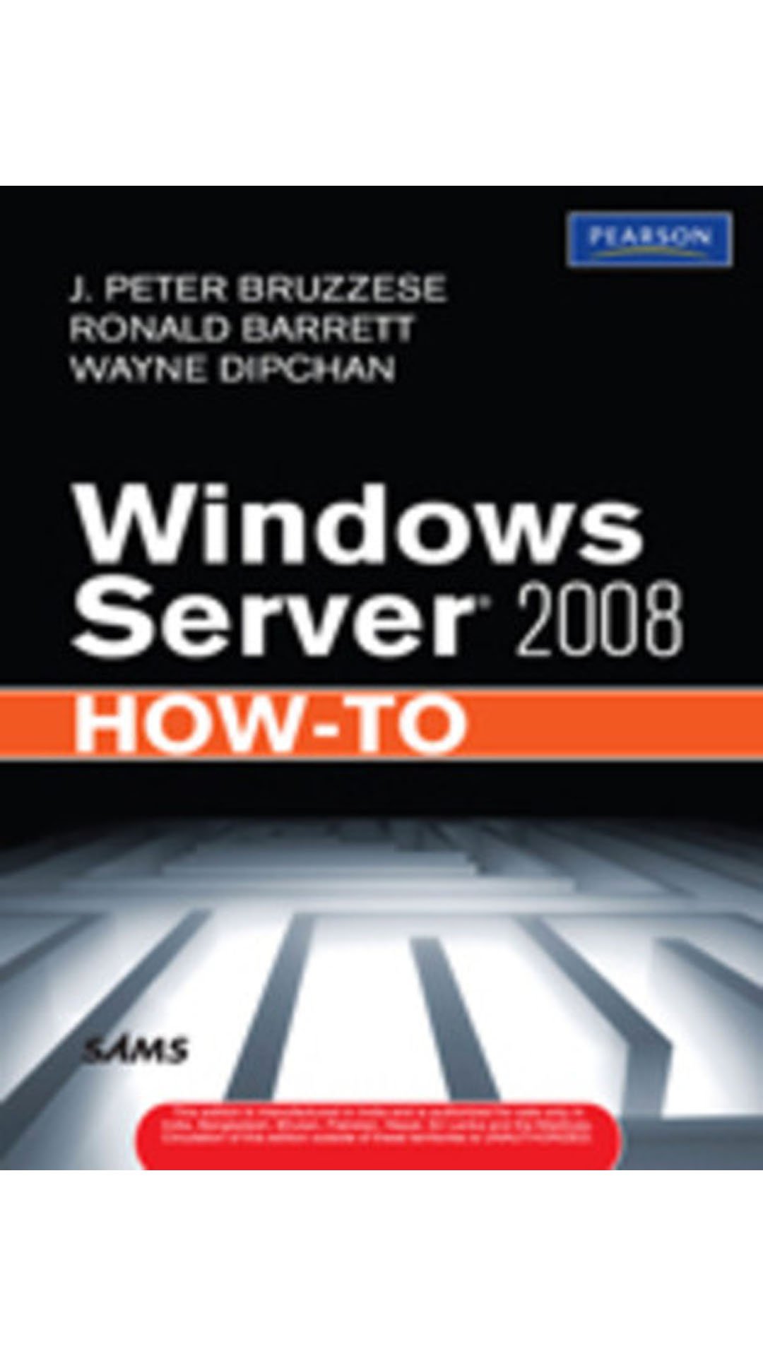 Windows Server 2008 How-To by J. Peter Bruzzese | Goodreads