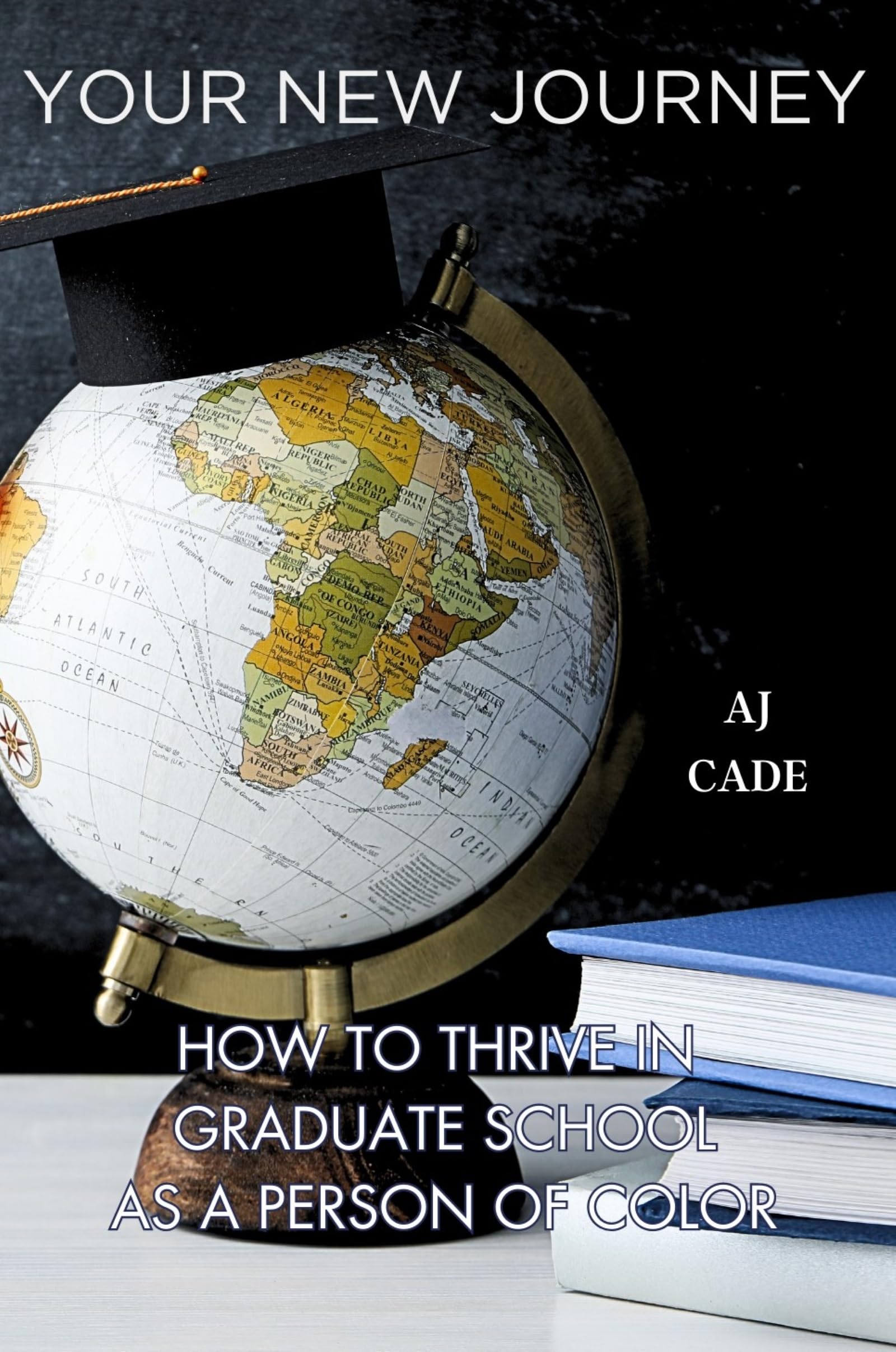 Your New Journey: How to Thrive in Graduate School as a Person of Color ...