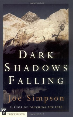 Dark Shadows Falling by Joe Simpson (1999-07-01) by Joe Simpson | Goodreads
