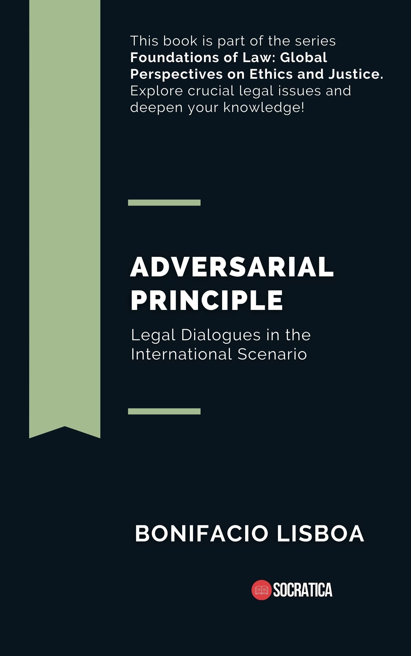 Adversarial Principle: Legal Dialogues in the International Scenario by ...