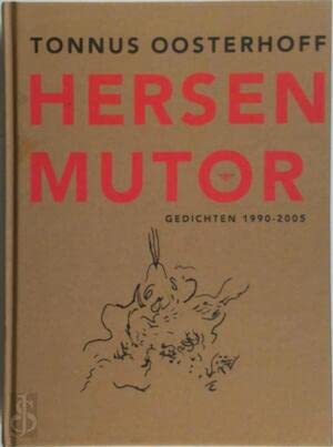Hersenmutor + CD-ROM: gedichten 1990-2005 by Tonnus Oosterhoff | Goodreads