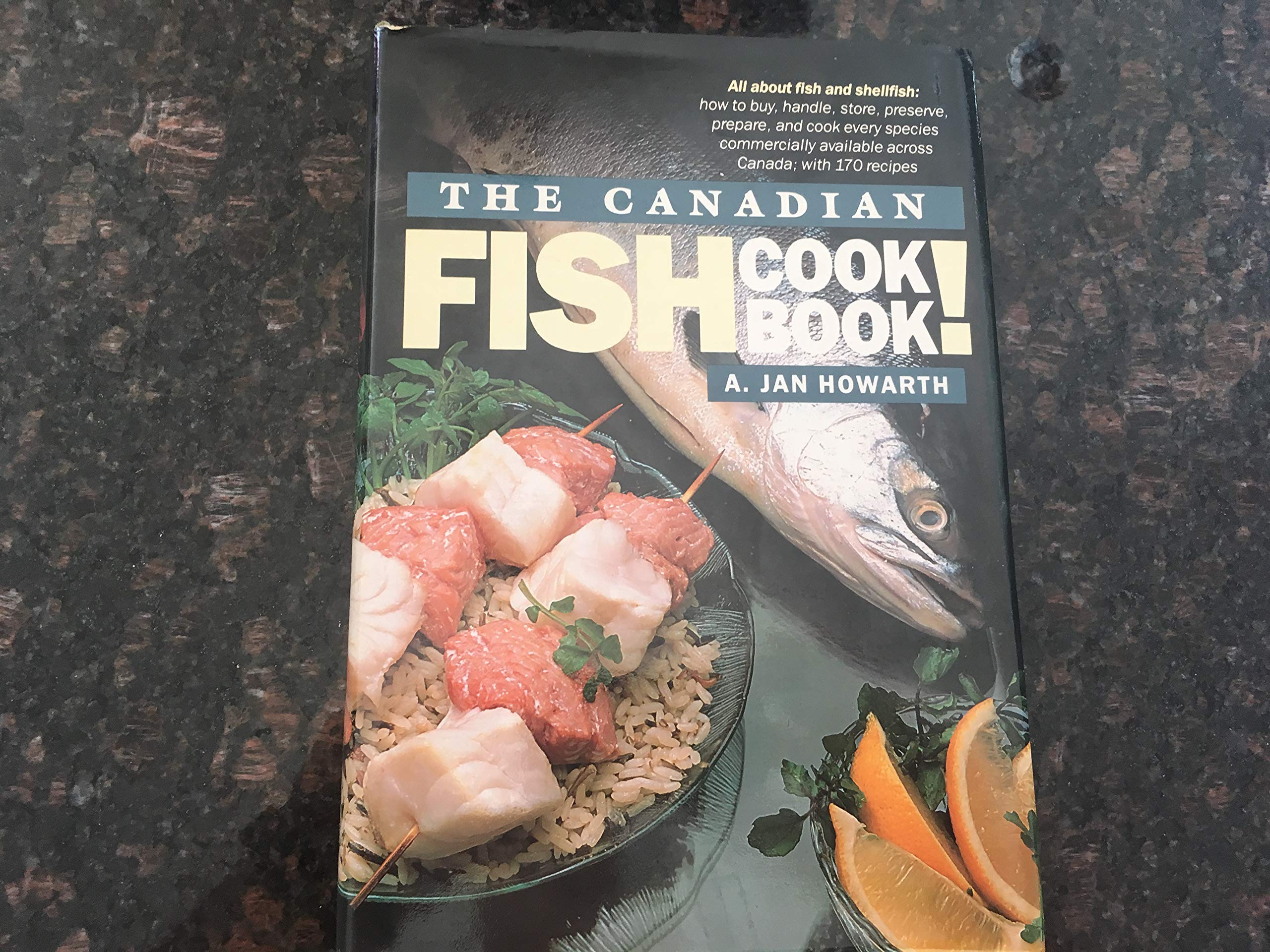 Canadian Fish Cookbook by A. Jan Howarth | Goodreads