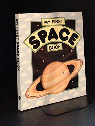 My First Space Book by Geraldine McCaughrean | Goodreads