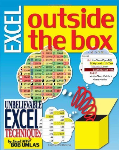 Excel Outside the Box: Unbelieveable Excel Techniques from Excel MVP by Bob Ulmas (1-Apr-2012 ...