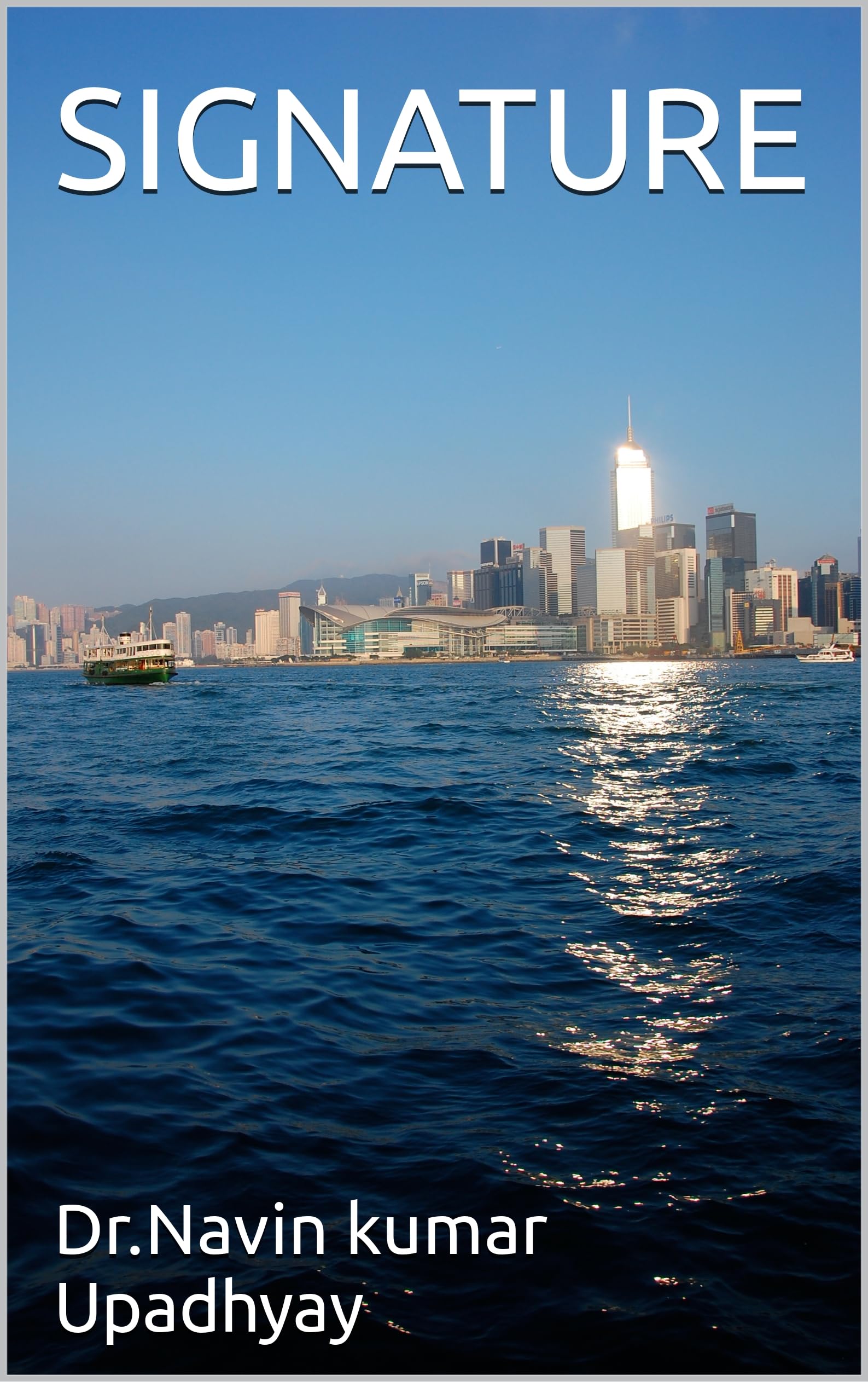 SIGNATURE by Dr.Navin Kumar Upadhyay | Goodreads