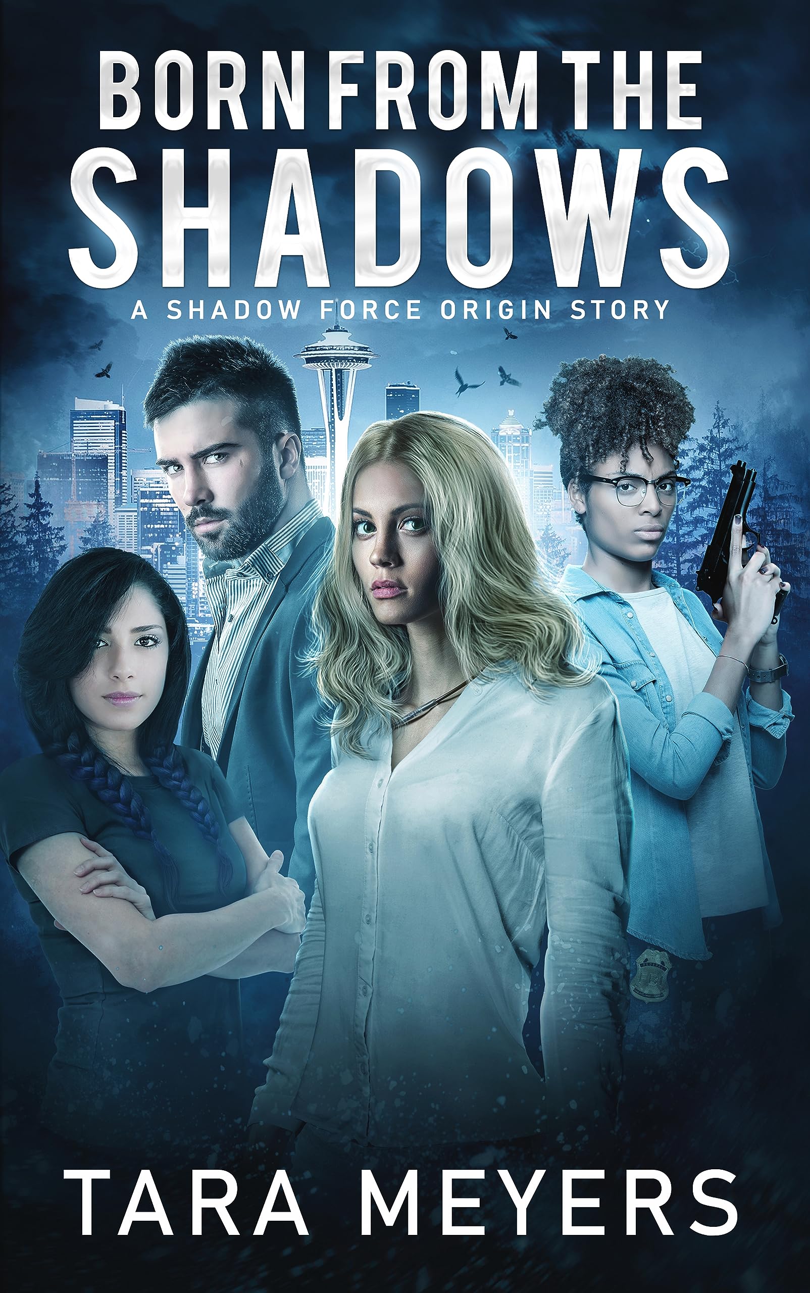 Born From the Shadows: A Shadow Force Origin Story by Tara Meyers ...