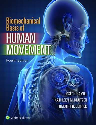 [Biomechanical Basis of Human Movement] [By: Hamill PhD, Joseph ...