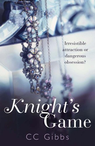 Knight's Game (The Knight Trilogy) by CC Gibbs by C.C. Gibbs | Goodreads