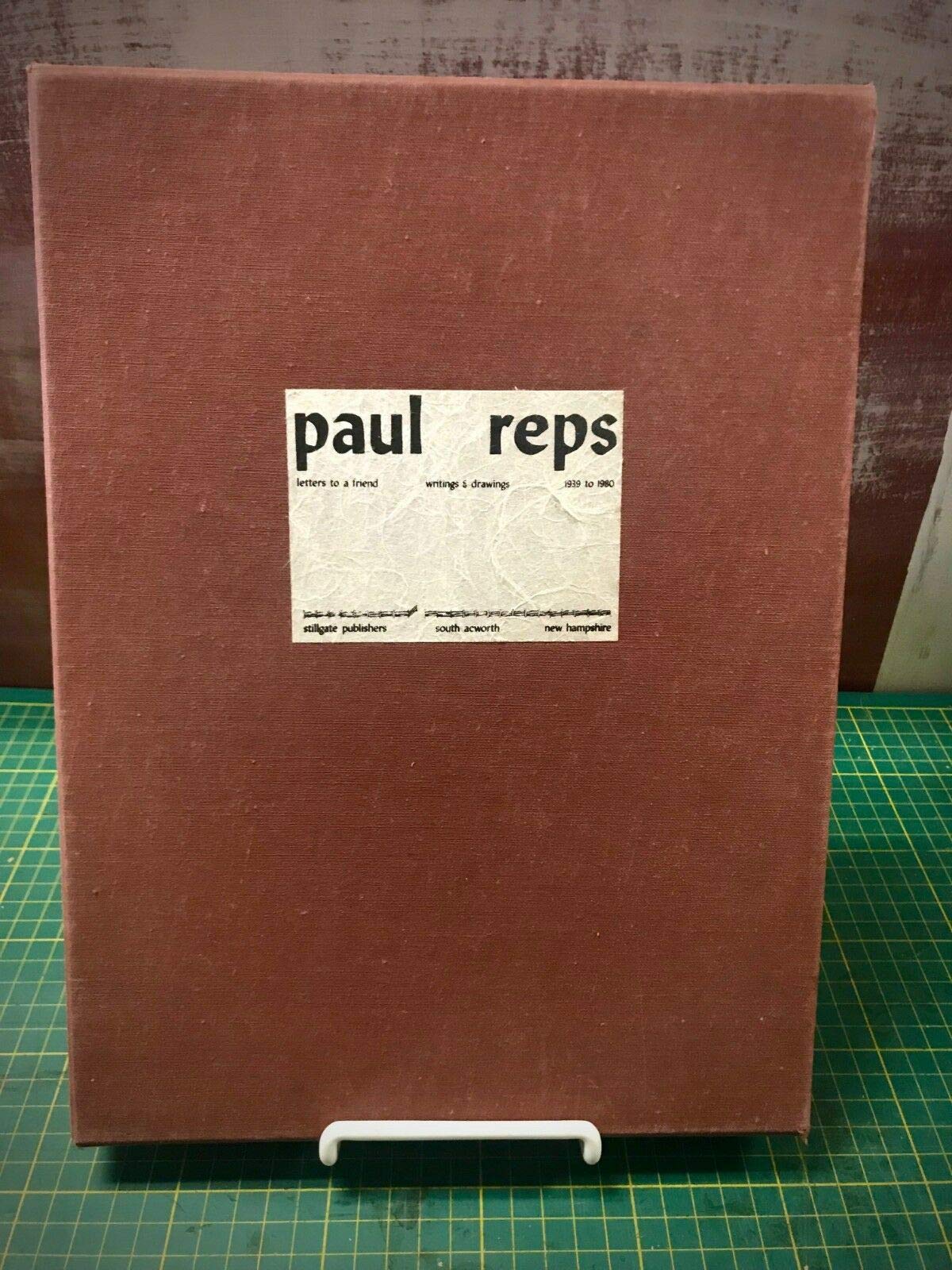 Paul Reps, letters to a friend: Writings & drawings, 1939 to 1980 by ...