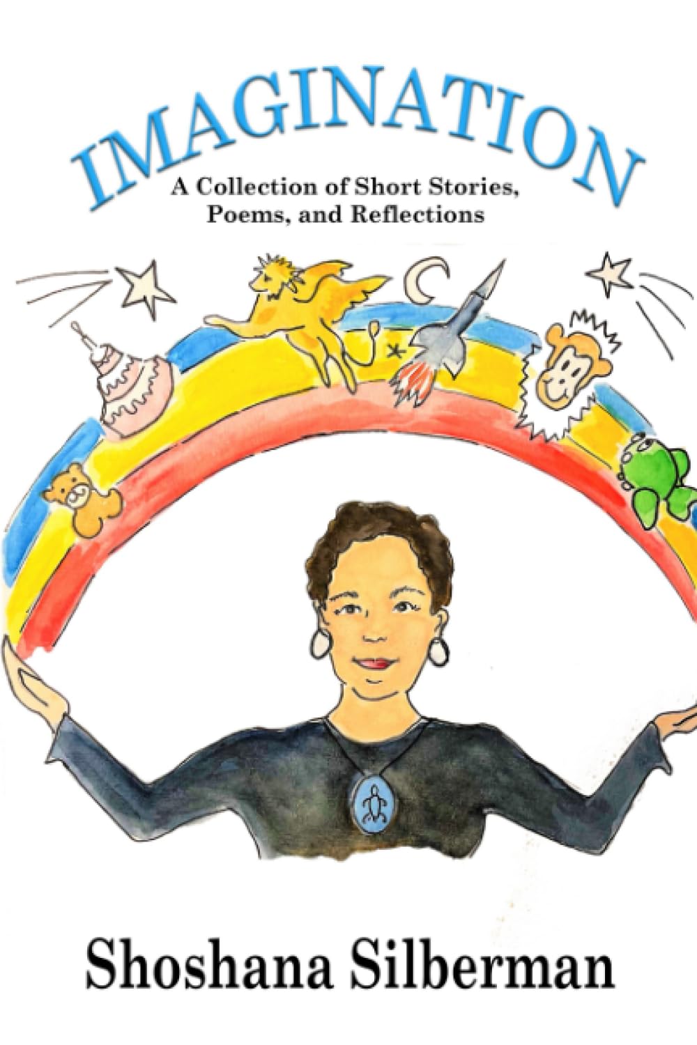 IMAGINATION: A Collection of Short Stories, Poems, and Reflections by ...