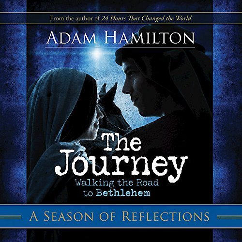 The Journey: A Season of Reflections: Walking the Road to Bethlehem by ...