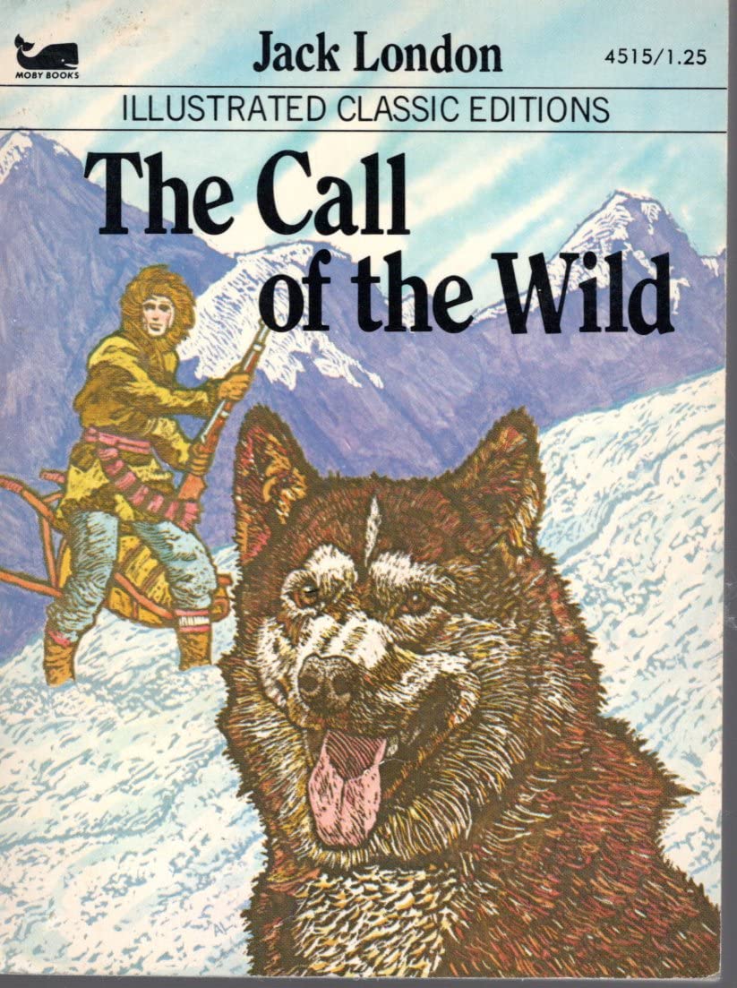 Call of the Wild, Illustrated Classic Editions by Jack London | Goodreads