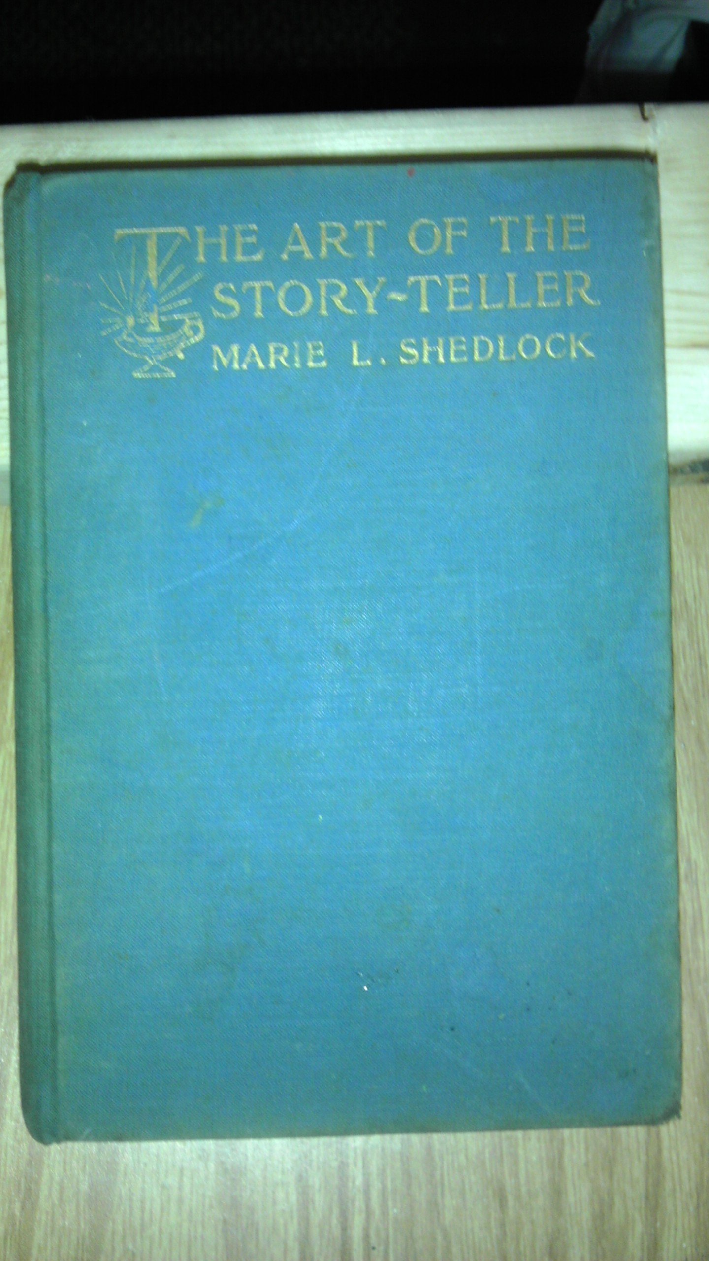 THE ART of the Story-teller By Shedlock, Marie L by Marie L. Shedlock | Goodreads