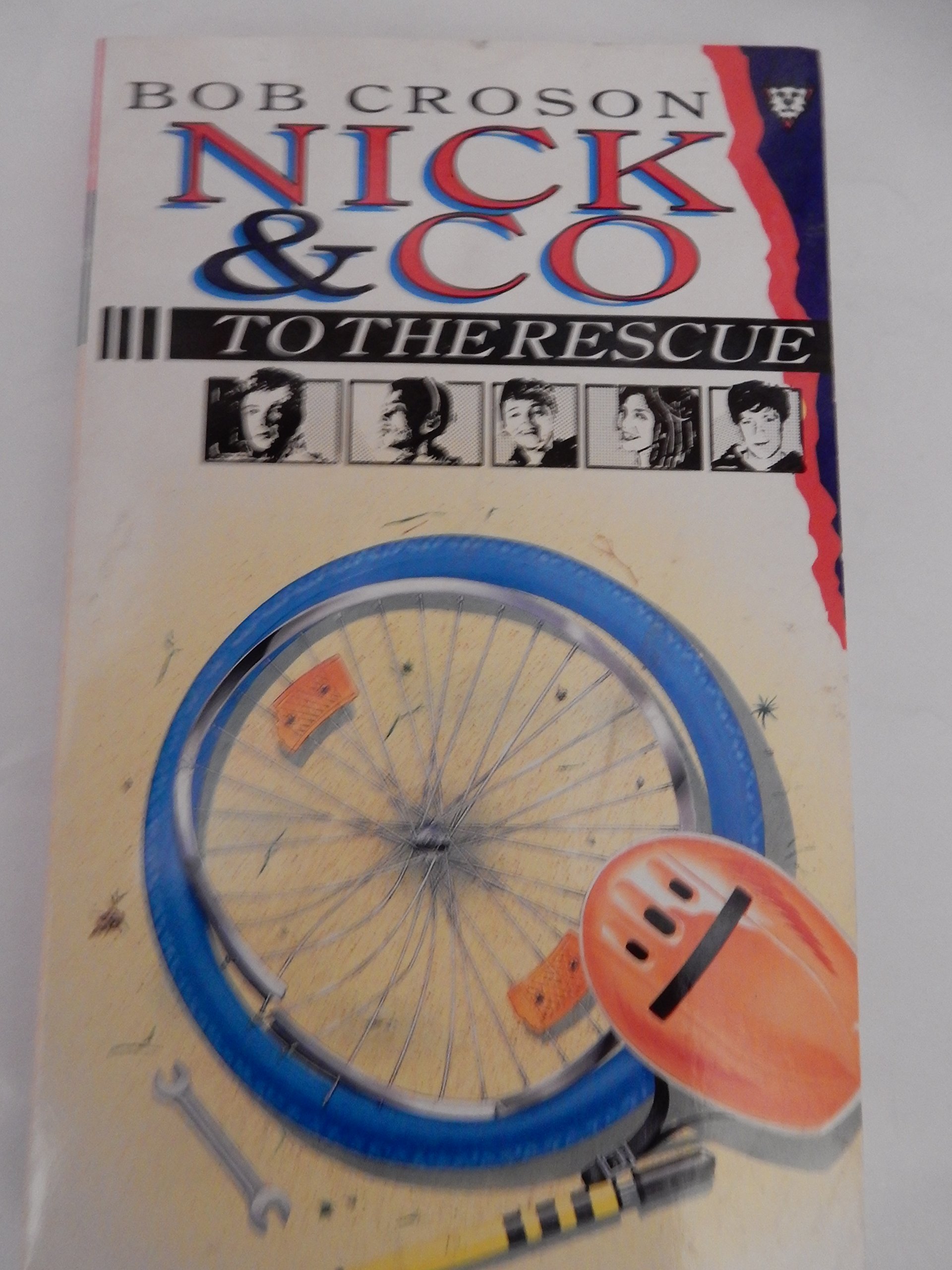 Nick & Co to the Rescue (The "Nick and Co." Series) by Bob Croson ...