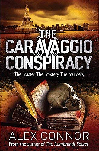 The Caravaggio Conspiracy by Alex Connor (2016-05-03) by Alex Connor | Goodreads