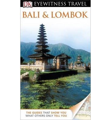 DK Eyewitness Travel Guide: Bali & Lombok (DK Eyewitness Travel Guide) (Paperback) - Common by ...