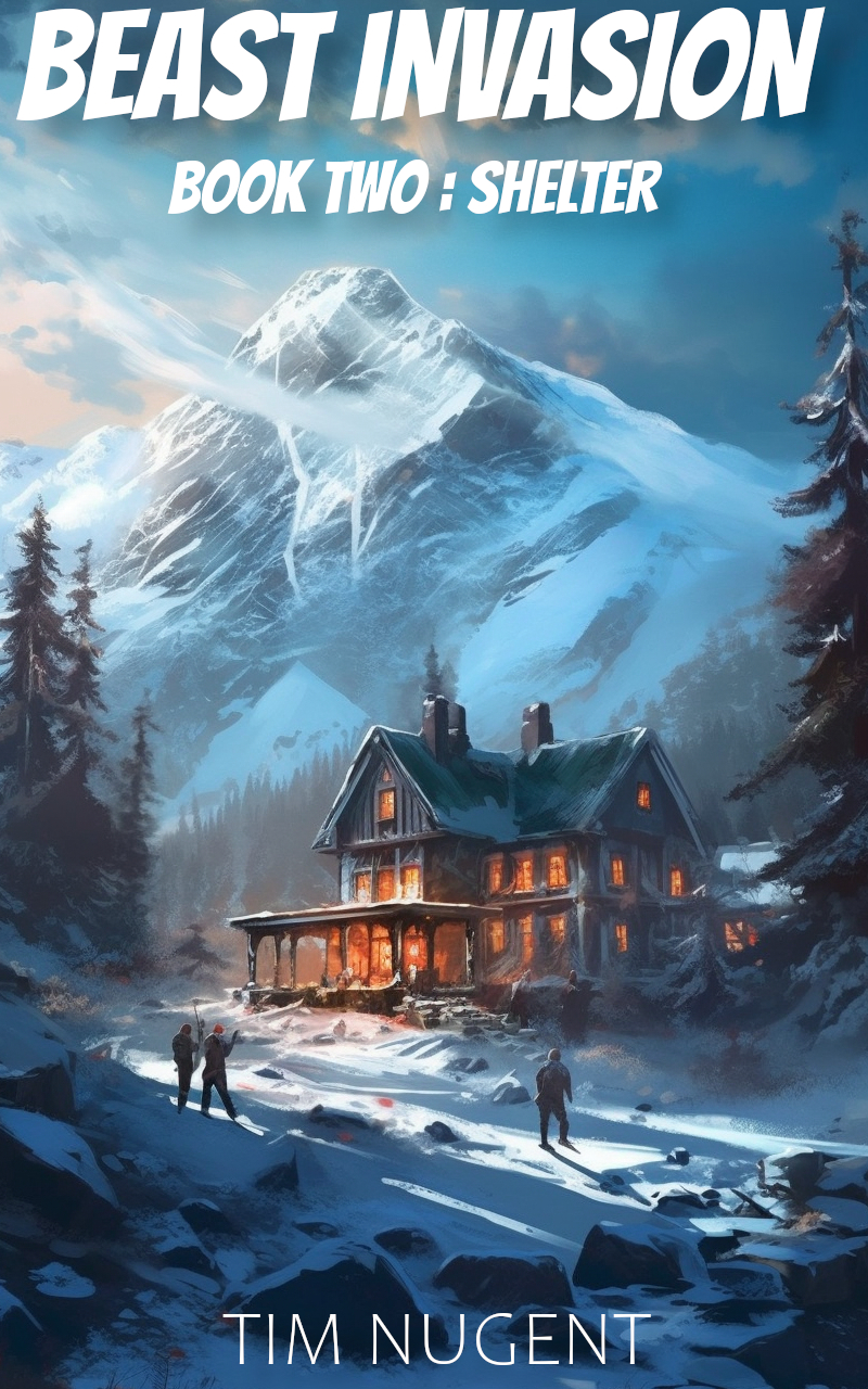 Shelter (Beast Invasion #2) by Timothy Nugent | Goodreads