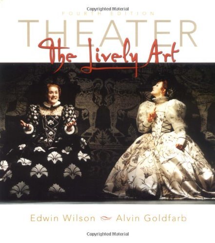 Theater: The Lively Art w. CD-ROM and Theatergoers Guide by Edwin ...