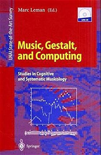 Music, Gestalt, and Computing: Studies in Cognitive and Systematic ...