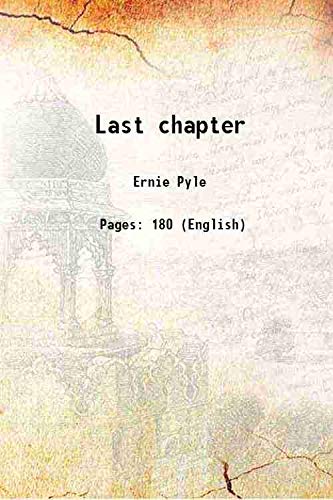 Last chapter 1946 by Ernie Pyle | Goodreads