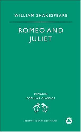 Romeo and Juliet (Penguin Popular Classics) by William Shakespeare by ...