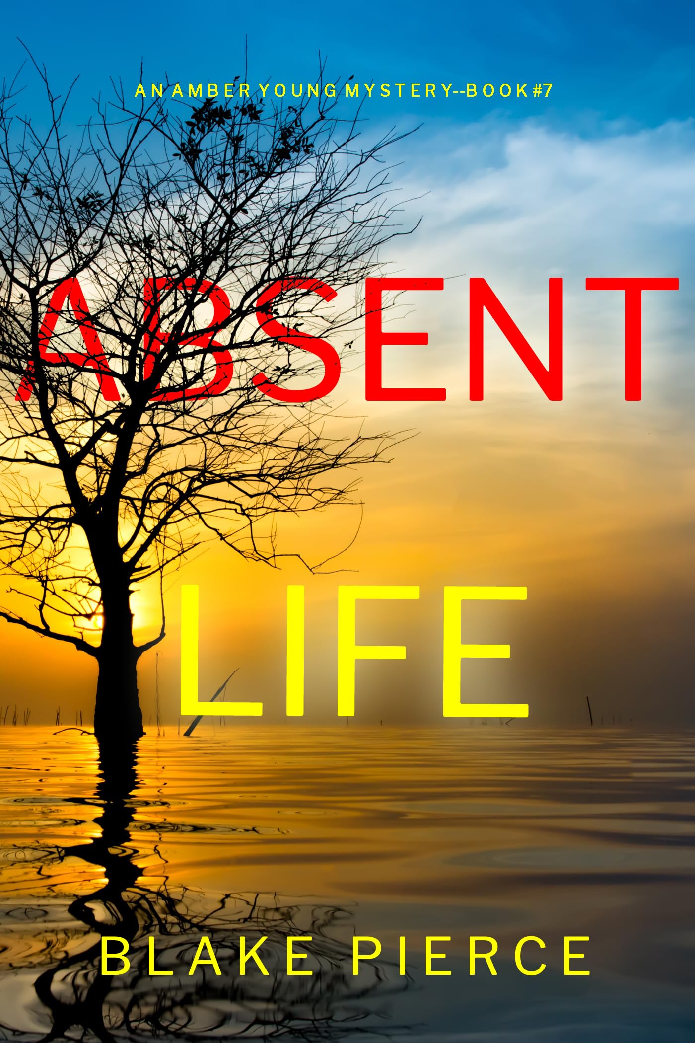 Absent Life (Amber Young #7) by Blake Pierce | Goodreads
