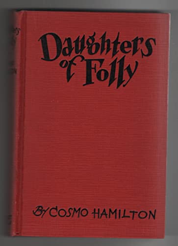 Daughters of Folly by Cosmo Hamilton | Goodreads