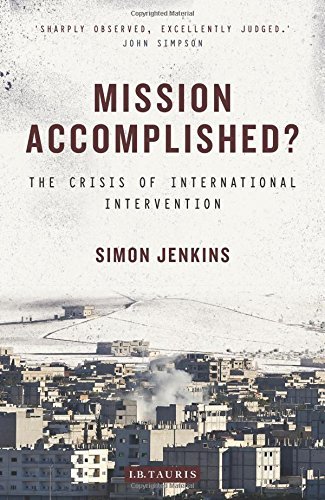 Mission Accomplished? by Simon Jenkins (2015-10-05) by Simon Jenkins ...