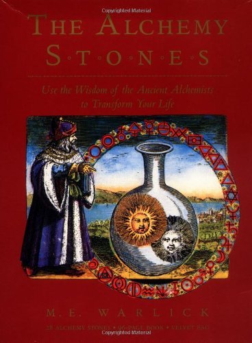 The Alchemy Stones: Use the Wisdom of the Ancient Alchemists to ...
